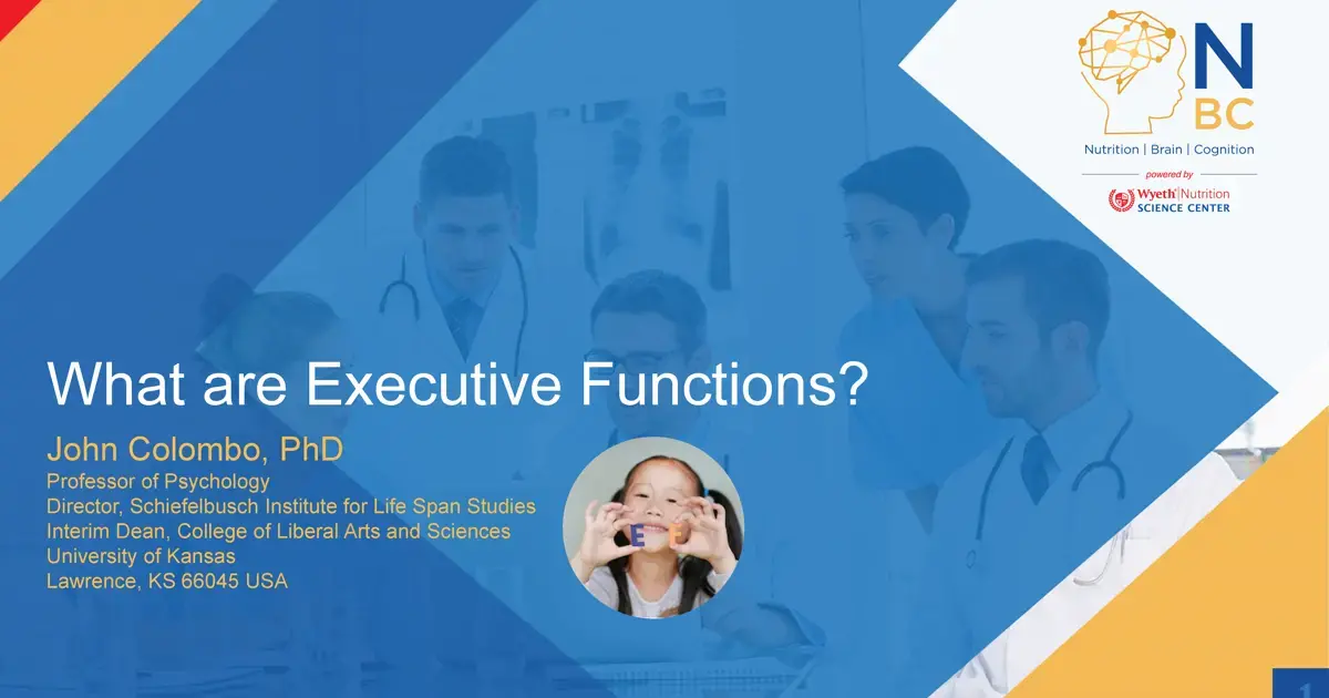 What are Executive Functions? - John Colombo, PhD | WNSC Africa