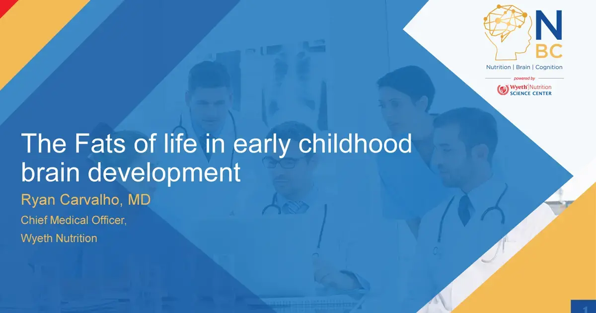 Ryan Carvalho, MD - The Fats of life in early childhood brain ...